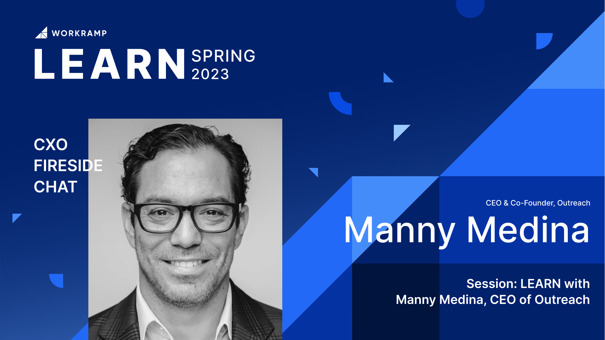 WorkRamp LEARN Spring 2023: LEARN with Manny Medina, CEO of Outreach